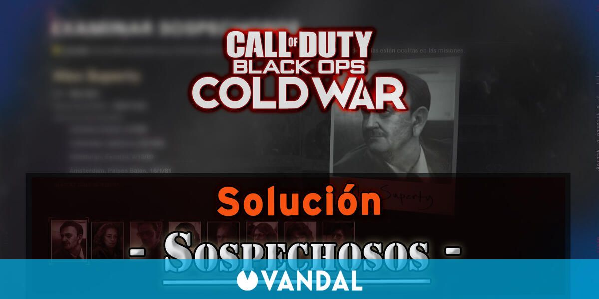 CoD Black Ops Cold War: Cómo descubrir a los 3 sospechosos y solución