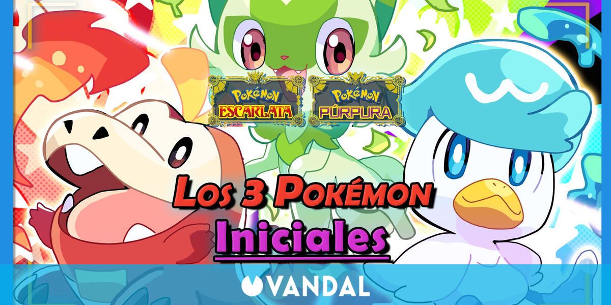 Pokémon iniciales de Escarlata y Púrpura, sus evoluciones y características