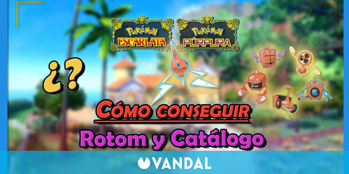 Cómo conseguir a Rotom y su Catálogo en Pokémon Escarlata y Púrpura
