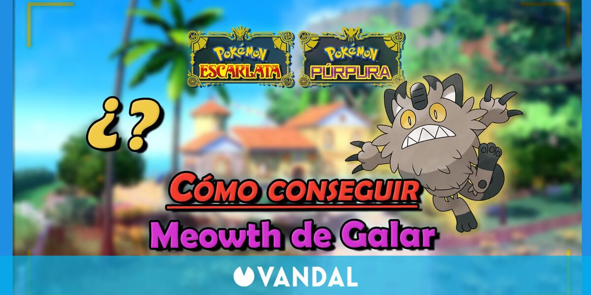 Cómo conseguir a Meowth de Galar de regalo en Pokémon Escarlata y Púrpura