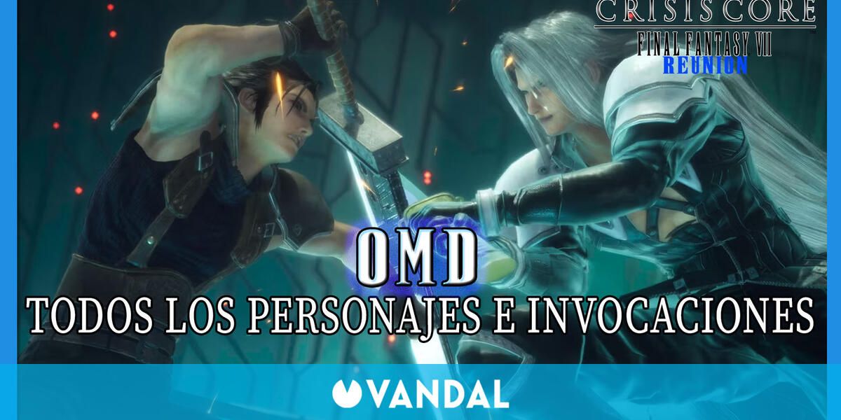 OMD en Crisis Core FFVII - Reunion: todos los personajes y cómo ...