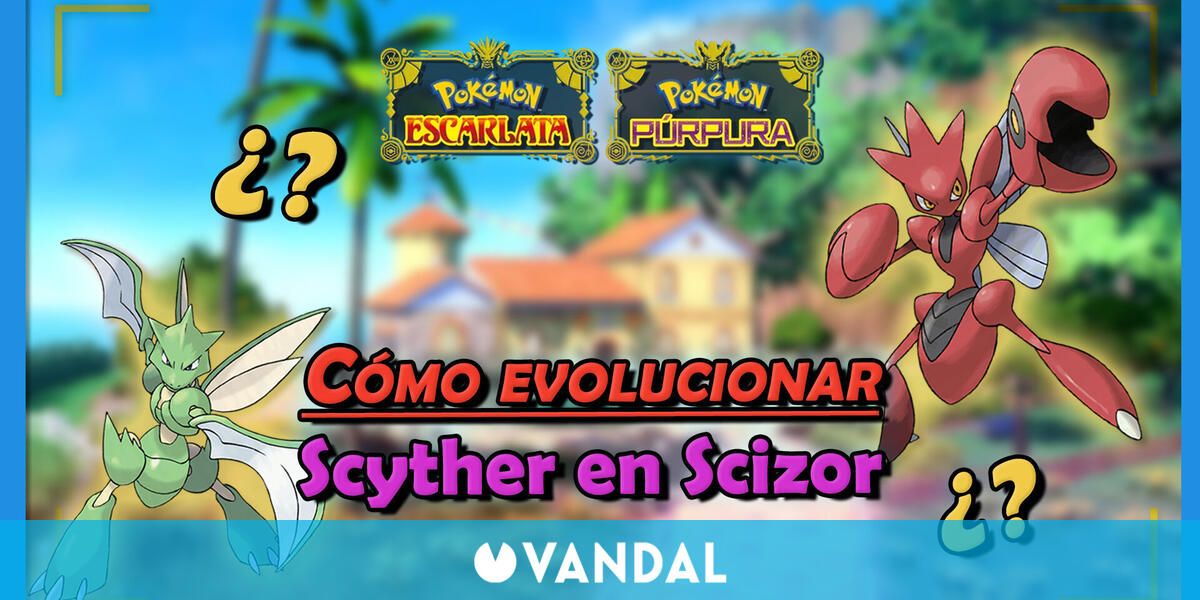 Cómo evolucionar a Scyther en Scizor en Pokémon Escarlata y Púrpura