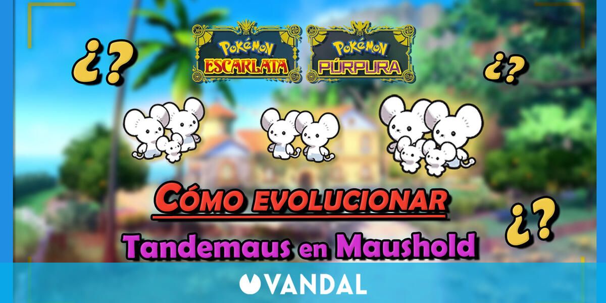 Cómo evolucionar a Tandemaus en Maushold en Pokémon Escarlata y Púrpura