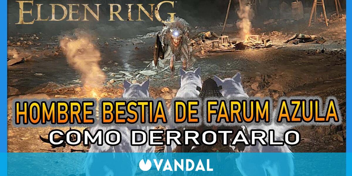 Hombre bestia de Farum Azula en Elden Ring: Cómo derrotarlo y recompensas