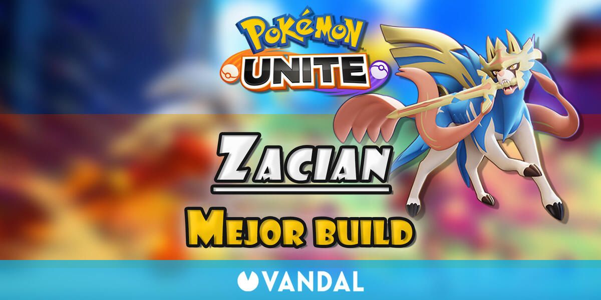Zacian en Pokémon Unite: Mejor build, objetos, ataques y consejos