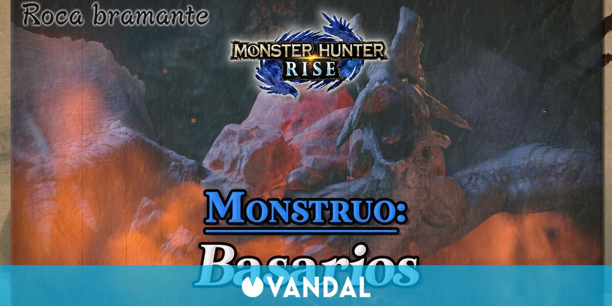 Basarios en Monster Hunter Rise: cómo cazarlo y recompensas
