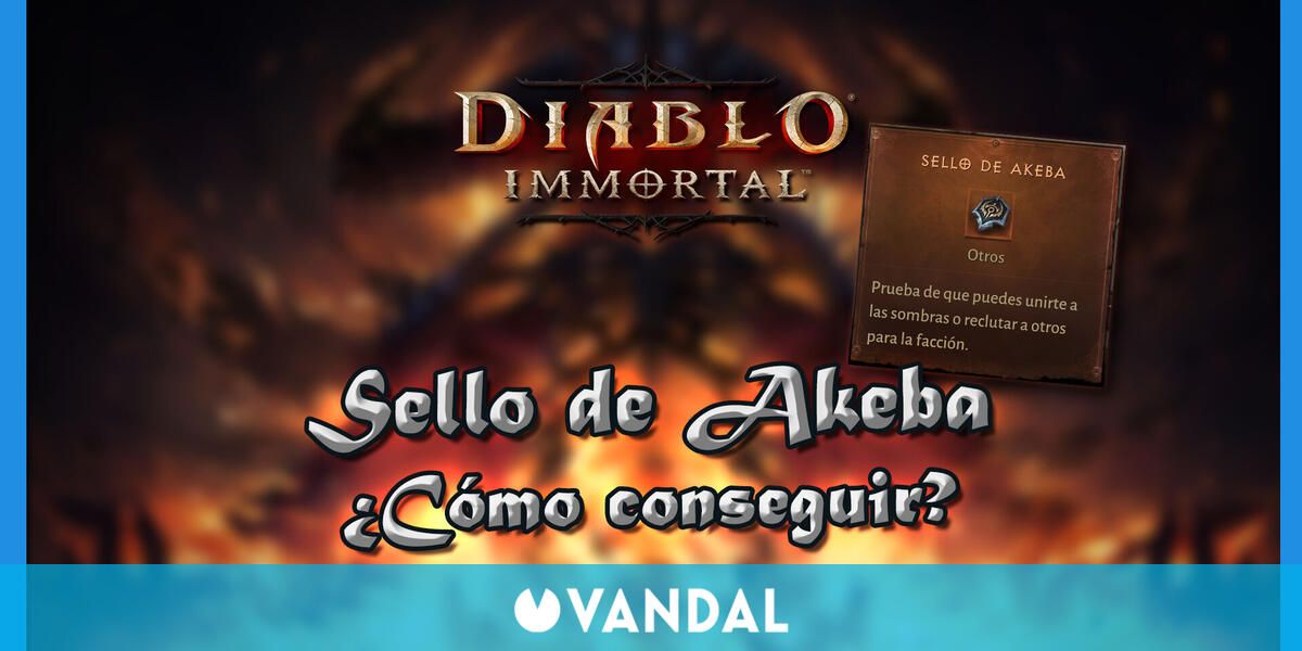 Sellos de Akeba en Diablo Immortal: Cómo conseguirlos y utilizarlos