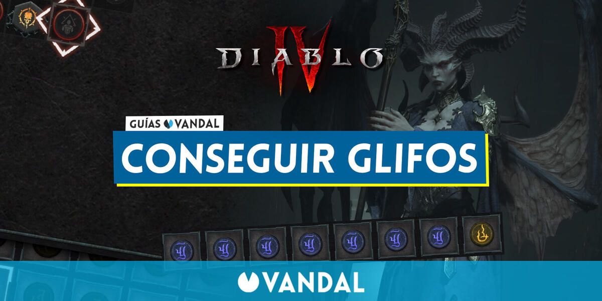 Glifos en Diablo 4: Cómo conseguirlos y mejorarlos