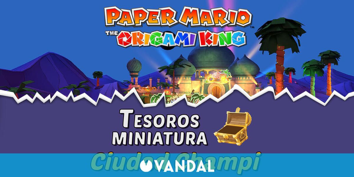 TODOS los tesoros en Ciudad Champi de Paper Mario The Origami King