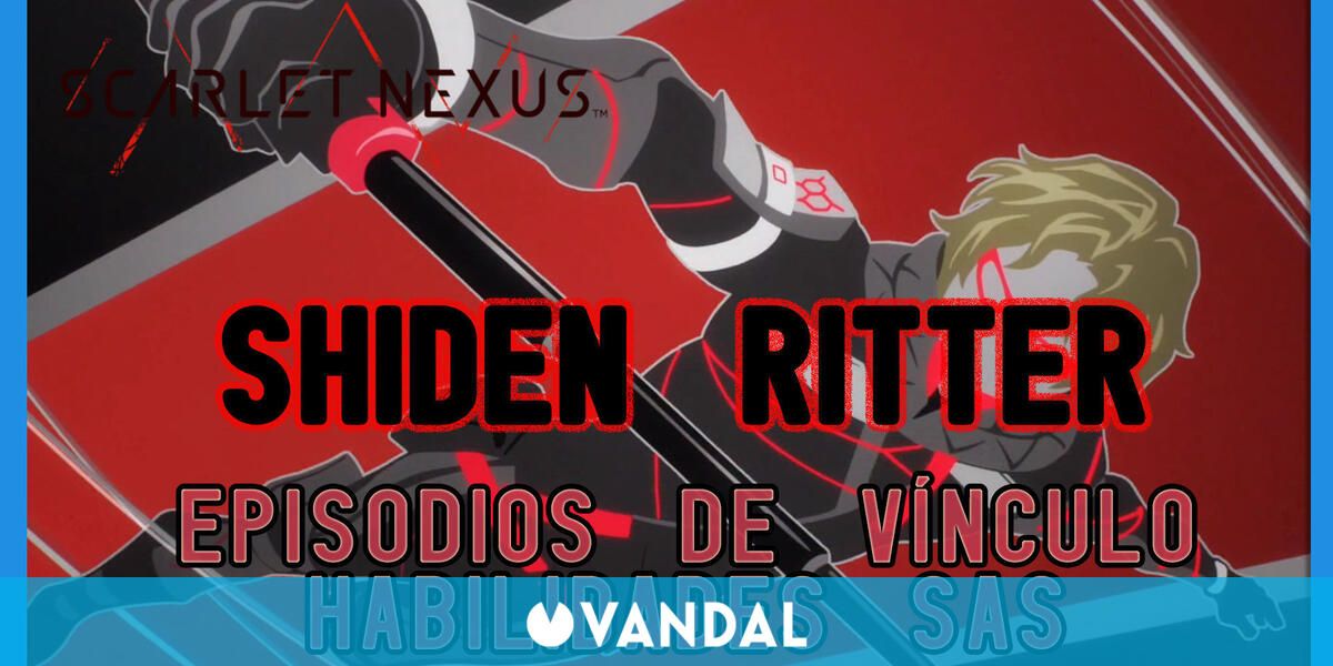 Shiden en Scarlet Nexus - Episodios de vínculo y habilidades SAS