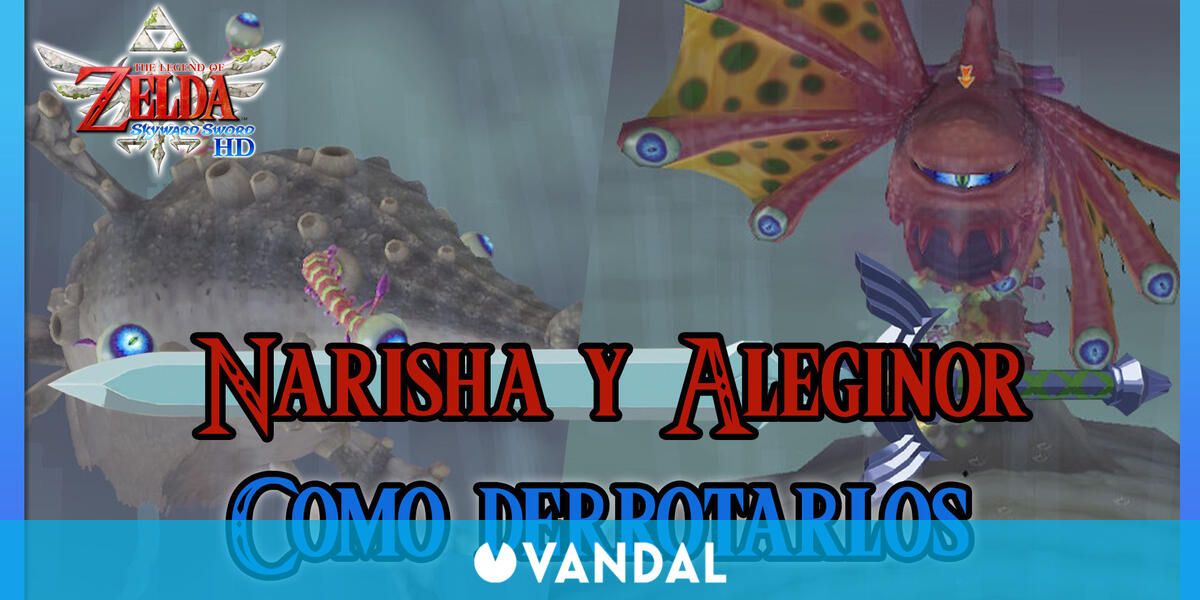 Narisha y Aléginor en TLoZ: Skyward Sword HD - Estrategias para derrotarlos