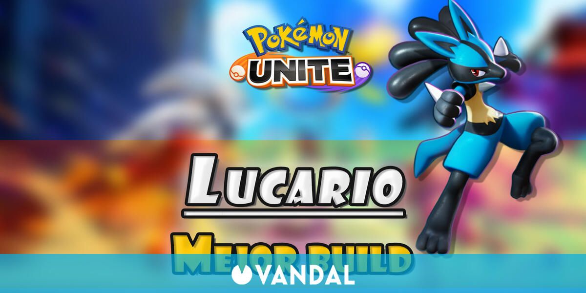 Lucario en Pokémon Unite: Mejor build, objetos, ataques y consejos