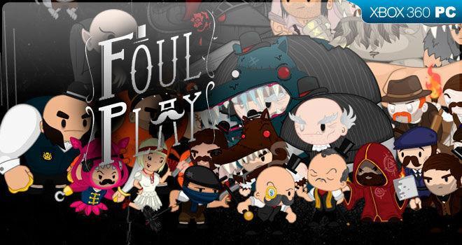Análisis Foul Play - PC, Xbox 360