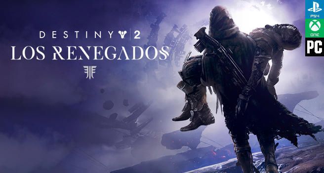 Análisis Destiny 2: Los Renegados - PS4, Xbox One, PC