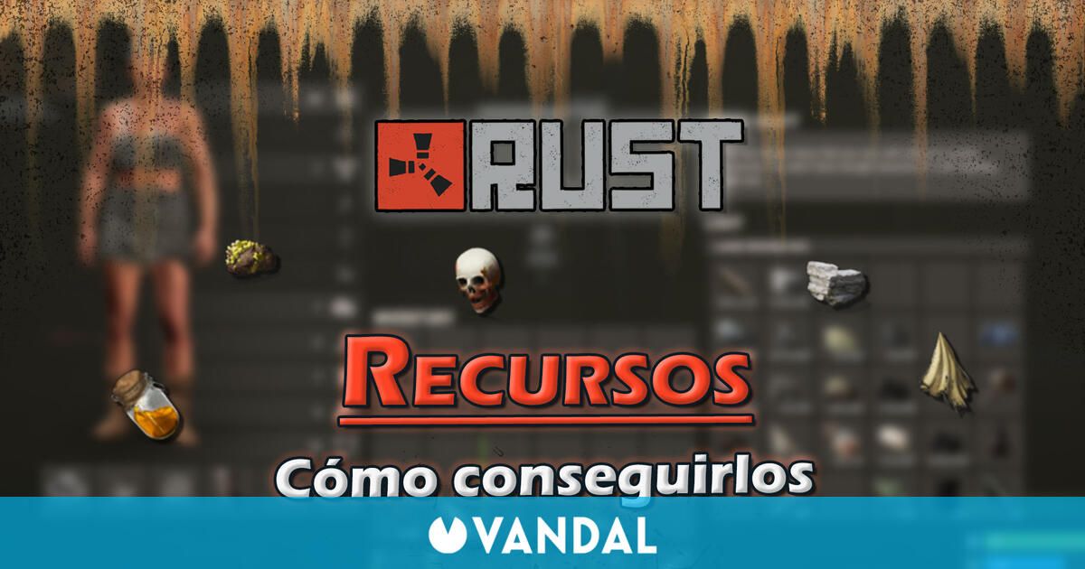 Rust: TODOS los Recursos, cómo conseguirlos y para qué sirven