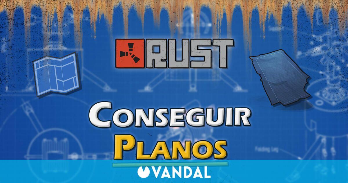 Rust: Cómo conseguir planos y desbloquearlos - Métodos
