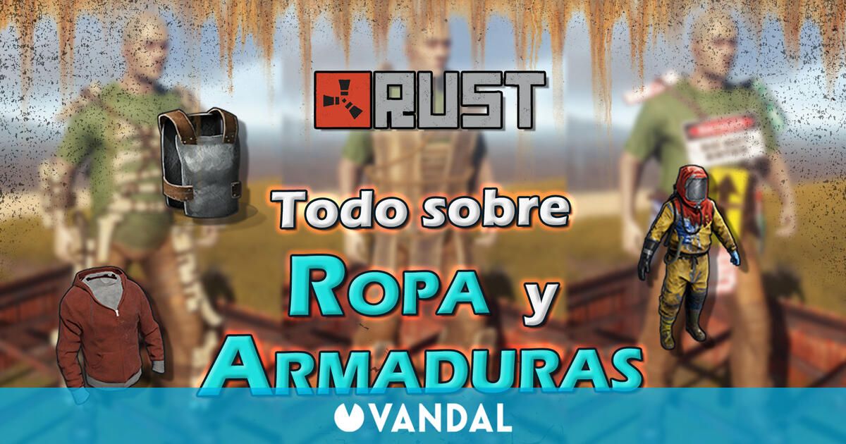 Rust: TODA la ropa, armaduras, trajes y cómo conseguirlos