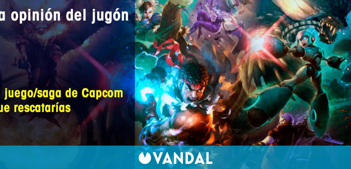 El juego o saga de Capcom que rescatarías - La Opinión del Jugón - Vandal