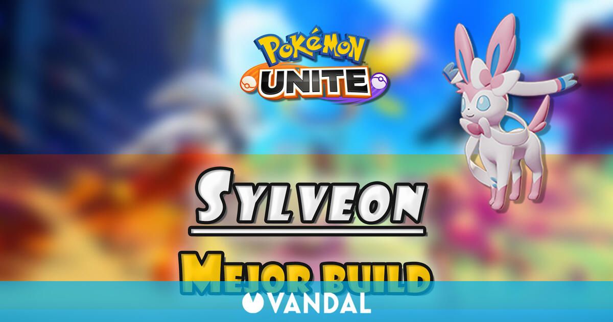 Sylveon en Pokémon Unite: Mejor build, objetos, ataques y consejos