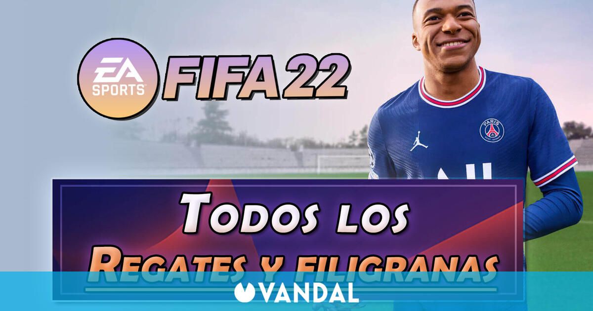 Fifa 22 Cómo Hacer Todos Los Regates Y Filigranas Nuevos Y Secretos