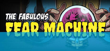 The Fabulous Fear Machine - Videojuego (PC) - Vandal