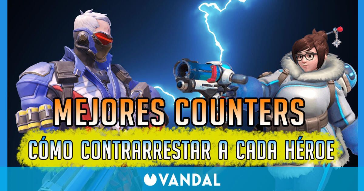 Overwatch 2: Mejores counters y cómo derrotar a cada personaje / Héroe