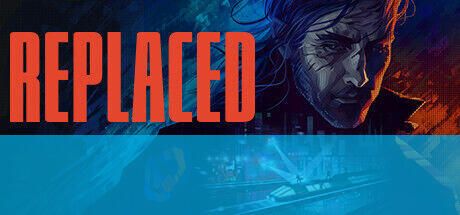 Replaced - Videojuego (PC y Xbox Series X) - Vandal