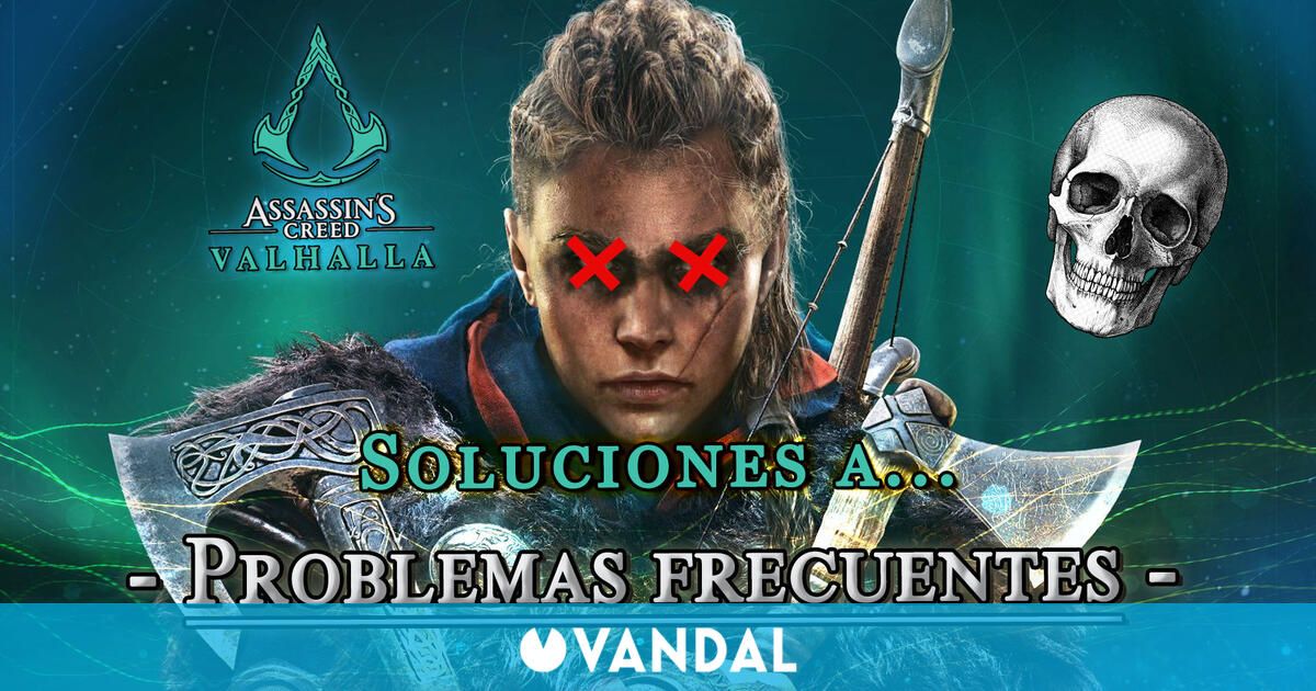 Problemas frecuentes en AC: Valhalla y cómo solucionarlos; bugs ...