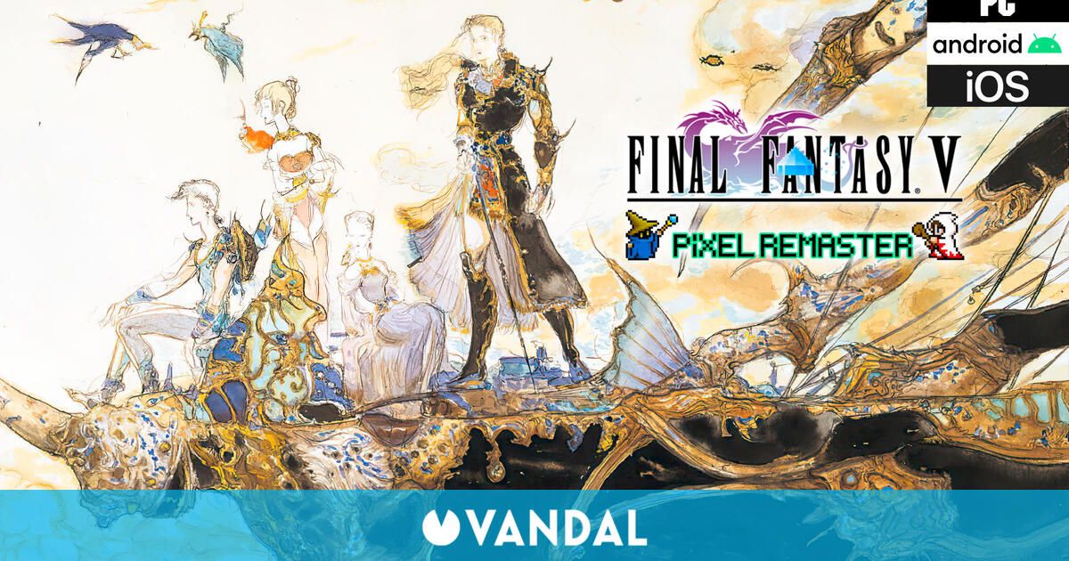 Análisis Final Fantasy V Pixel Remaster, una versión fantástica de todo ...