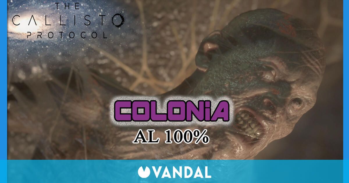 Colonia al 100% en The Callisto Protocol