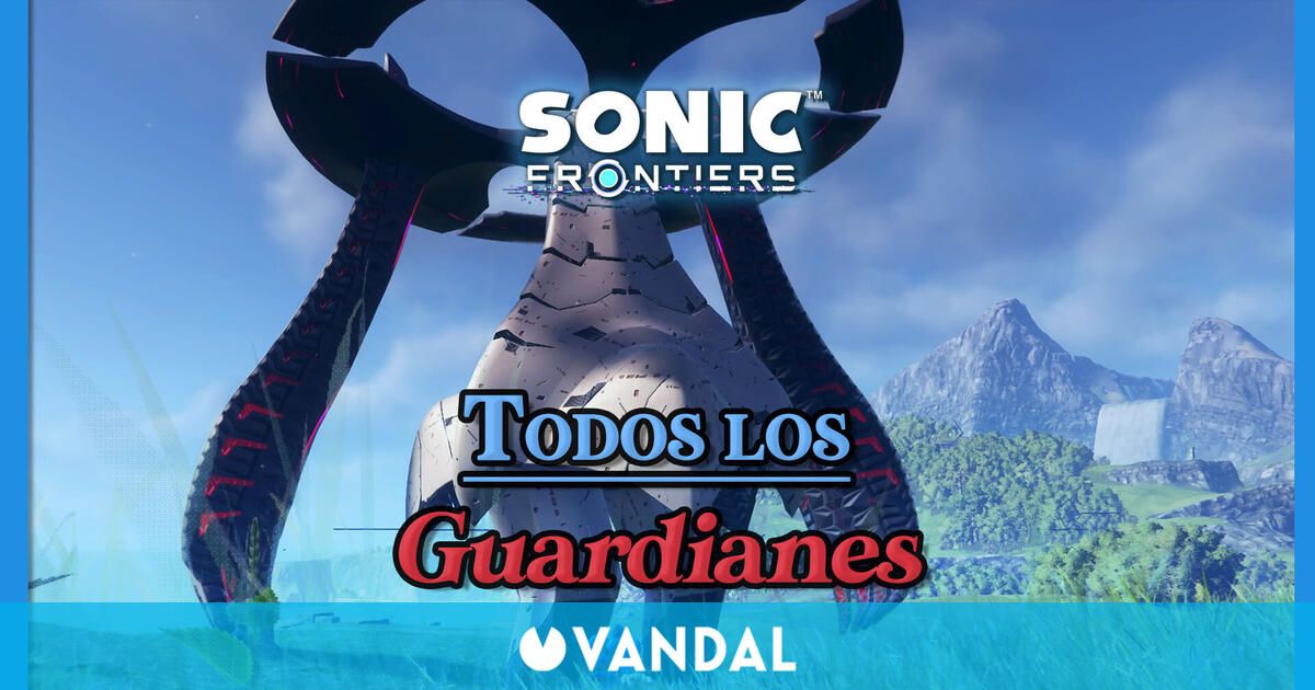 Sonic Frontiers: TODOS los tipos de Guardianes y cómo derrotarlos