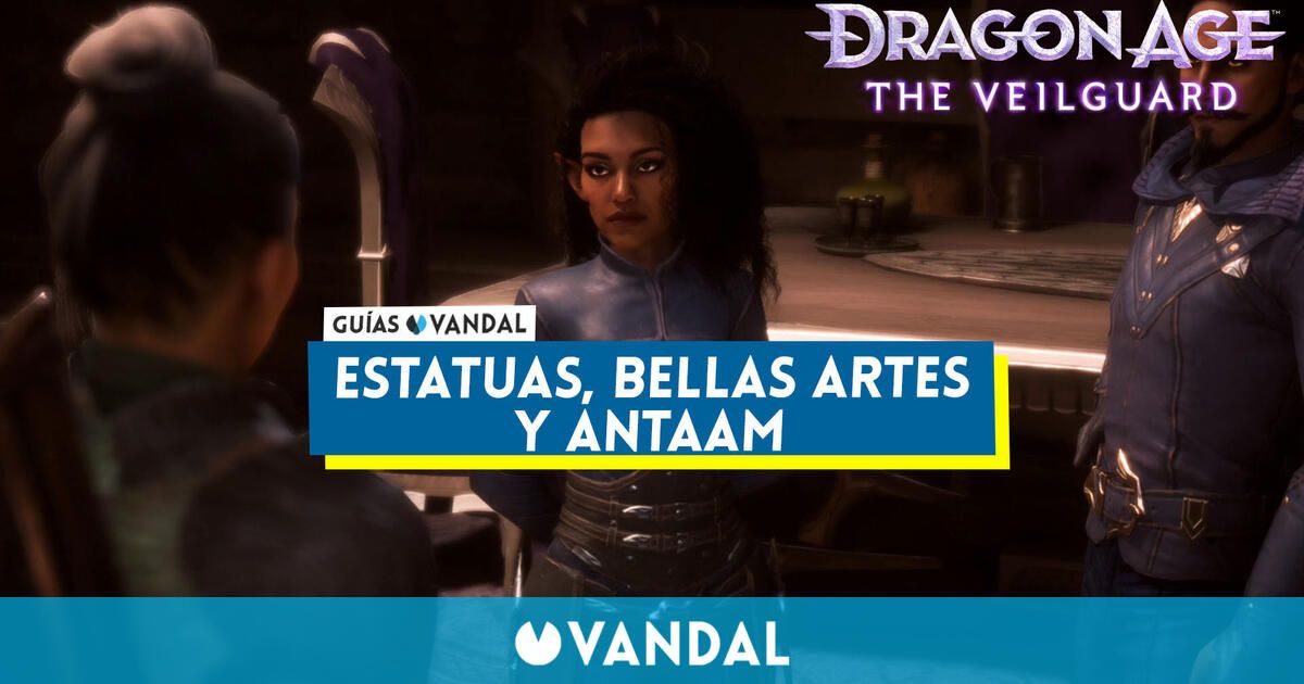 Estatuas, bellas artes y antaam (2) al 100% en Dragon Age: The Veilguard
