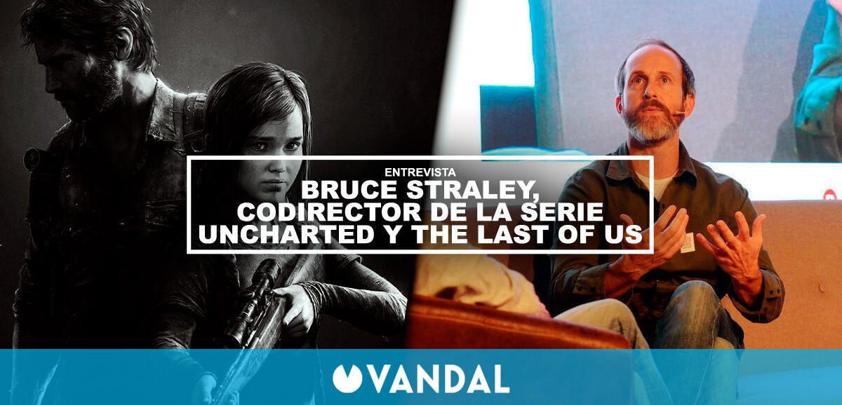 Entrevista Bruce Straley, codirector de la serie Uncharted y The Last of Us