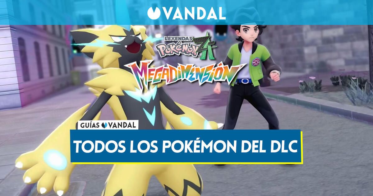 Todos los Pokémon del DLC Megadimensión de Leyendas Pokémon Z-A y cómo ...