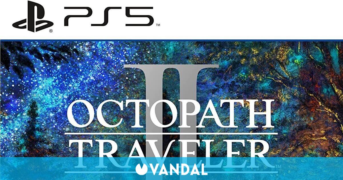 Octopath Traveler II - Videojuego (PS5, Switch, PC, PS4, Xbox Series X ...