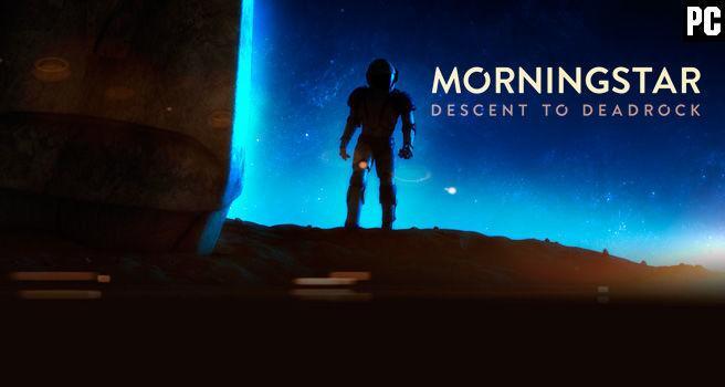 Análisis Morningstar: Descent to Deadrock - PC
