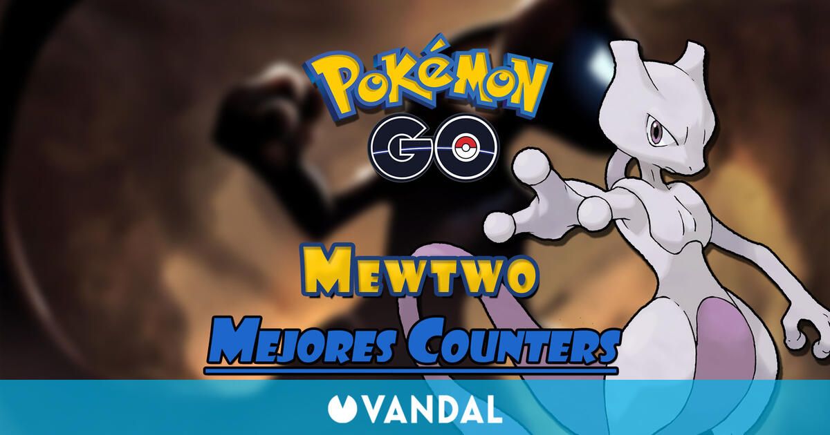 Pokémon Go ¿cómo Vencer A Mewtwo En Incursiones Mejores Counters