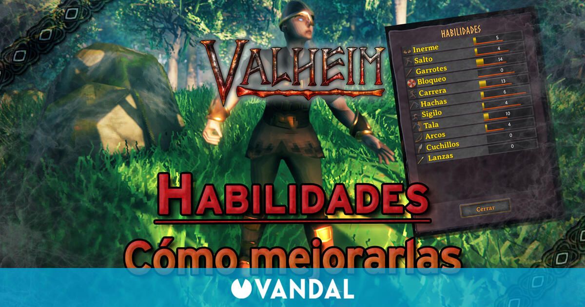 Valheim: TODAS las habilidades y poderes y cómo subirlas de nivel