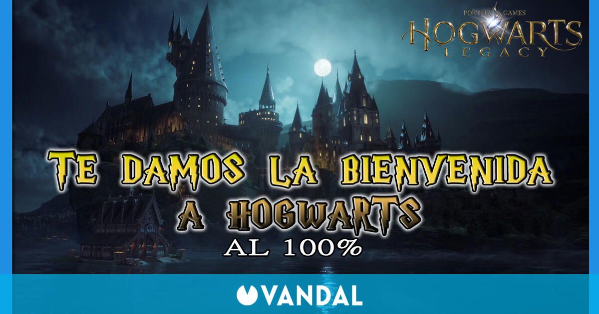 Te damos la bienvenida a Hogwarts al 100% en Hogwarts Legacy