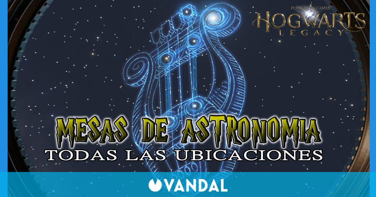 Hogwarts Legacy: TODAS las mesas de astronomía, ubicación y soluciones