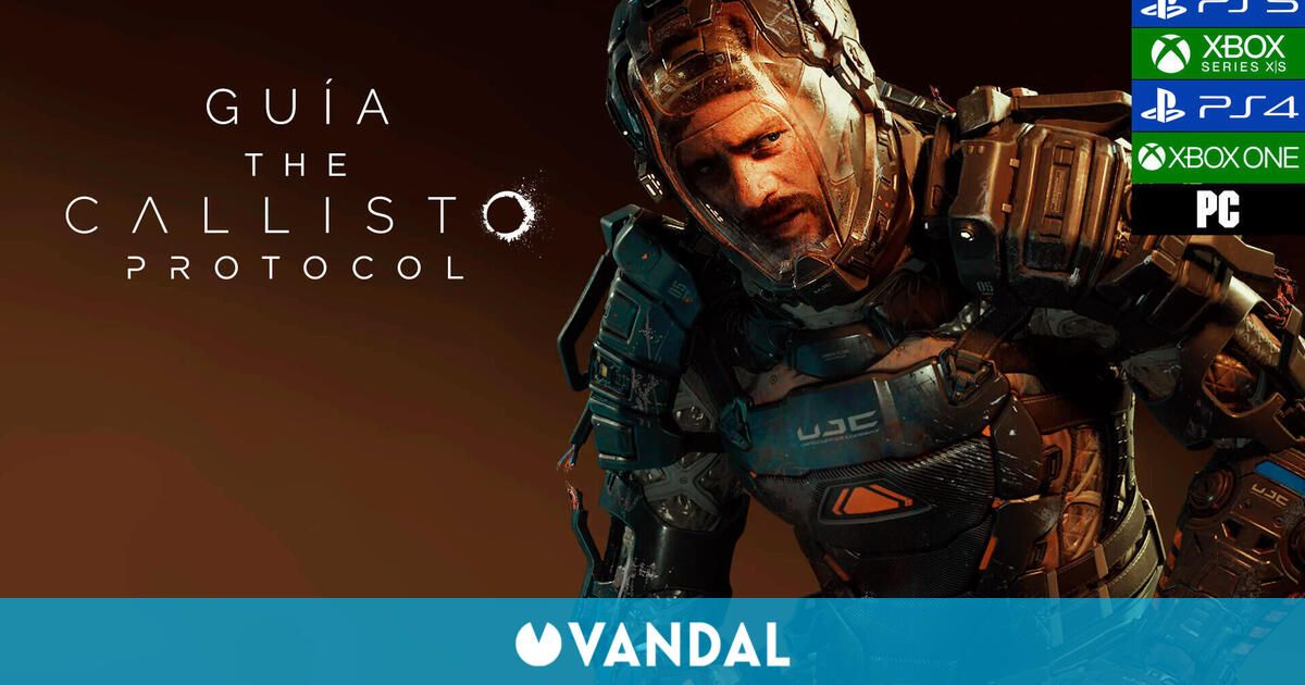 Guía The Callisto Protocol, trucos, consejos y secretos - Vandal