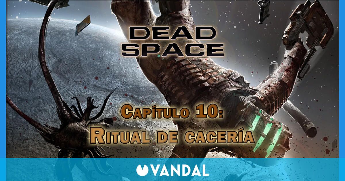 Capítulo 10: Ritual de cacería al 100% en Dead Space Remake