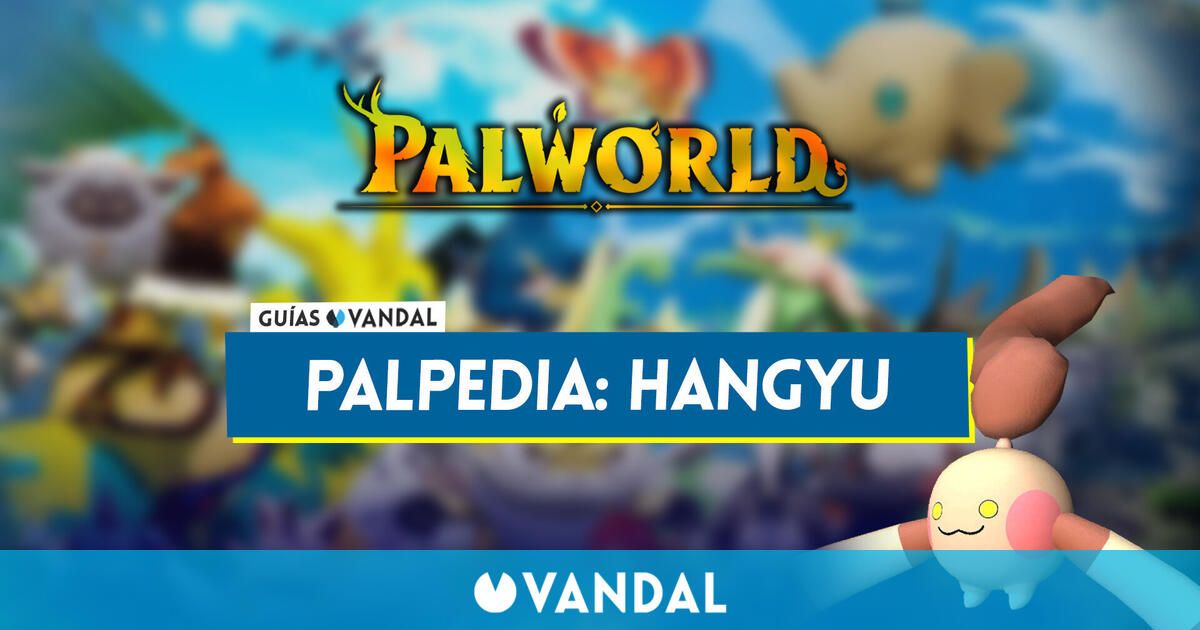 Hangyu en Palworld: Localización, cómo conseguirlo, habilidades, objetos y detalles