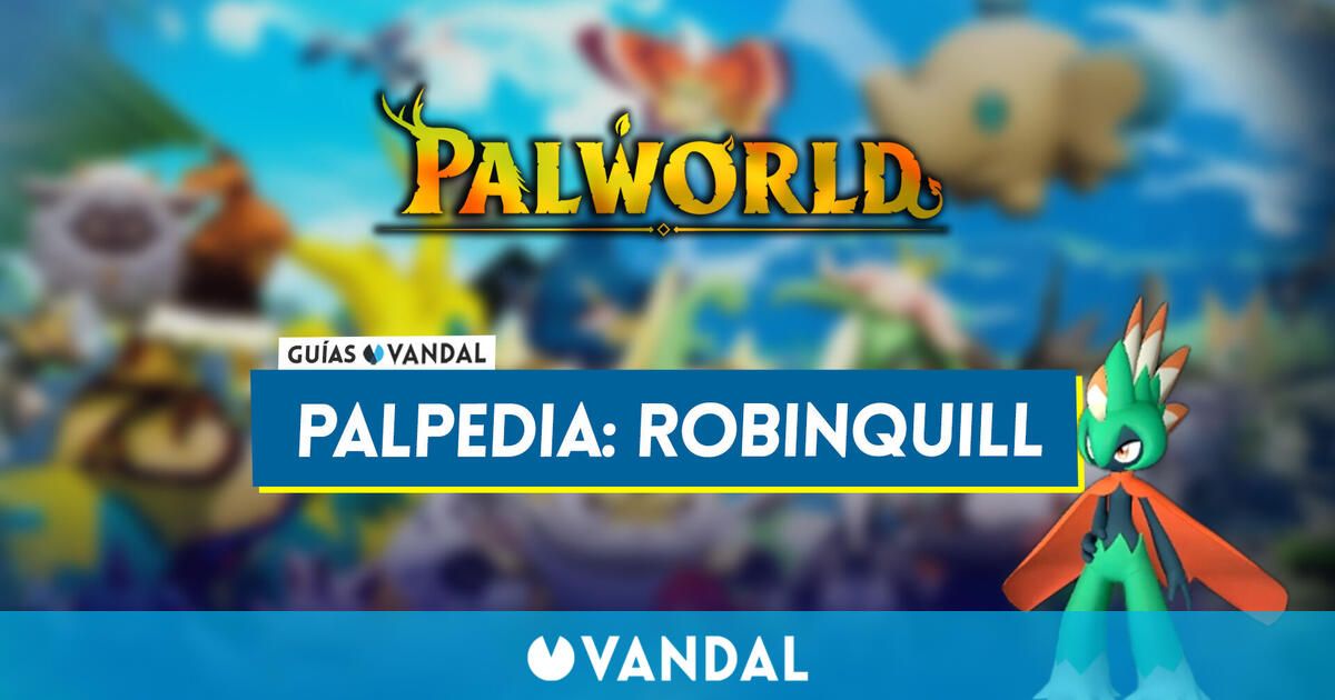 Robinquill en Palworld: Localización, cómo conseguirlo, habilidades ...
