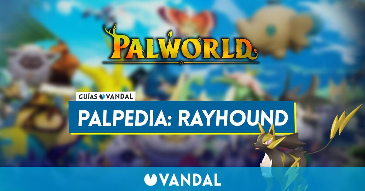 Rayhound en Palworld: Localización, cómo conseguirlo, habilidades ...
