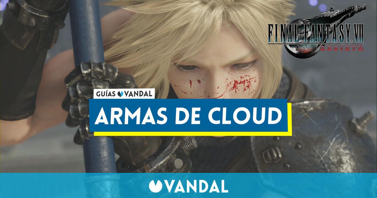 Todas las armas de Cloud en Final Fantasy VII Rebirth y cómo conseguirlas
