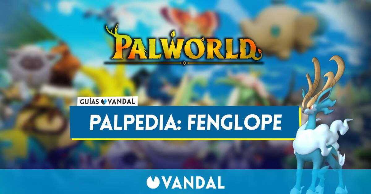 Fenglope en Palworld: Localización, cómo conseguirlo, habilidades ...