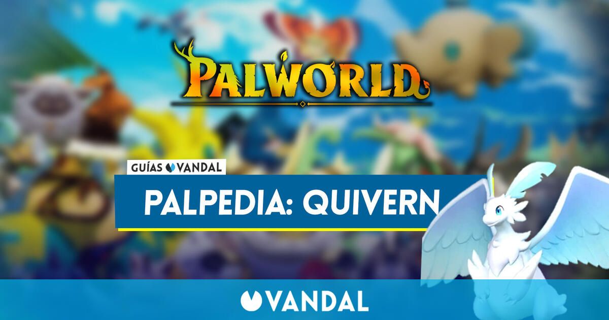 Quivern en Palworld: Localización, cómo conseguirlo, habilidades ...