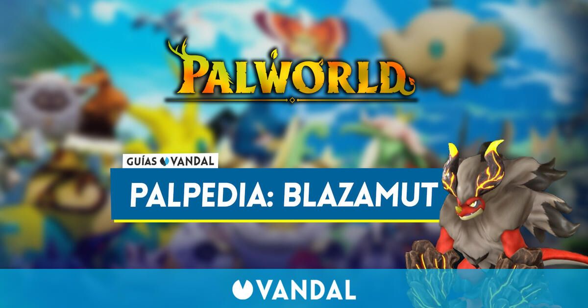 Blazamut en Palworld: Localización, cómo conseguirlo, habilidades ...