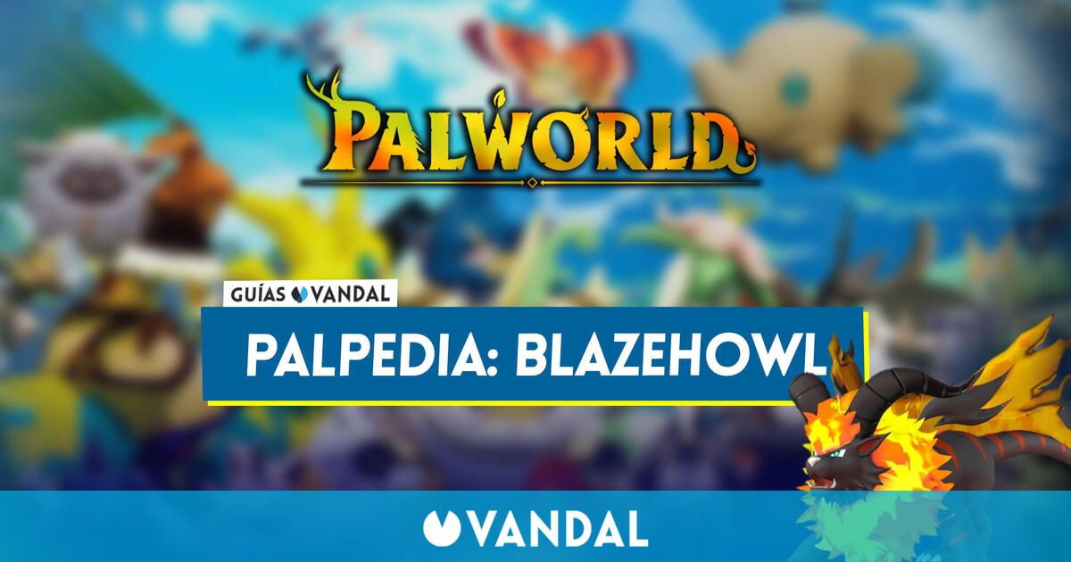 Blazehowl en Palworld: Localización, cómo conseguirlo, habilidades ...